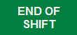 Using End of Shift